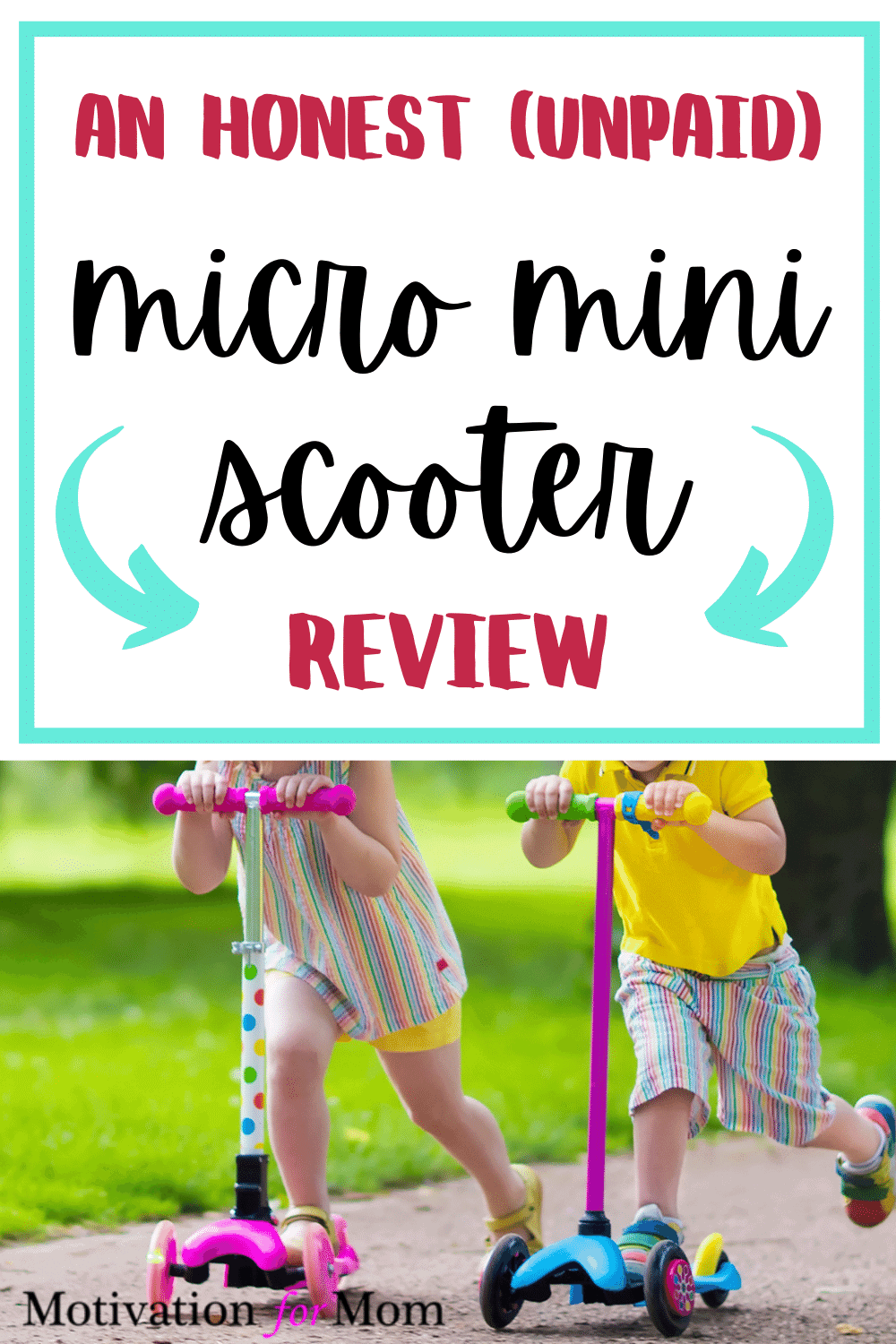 An Honest - UNPAID - Micro Mini Scooter Review – Motivation for Mom