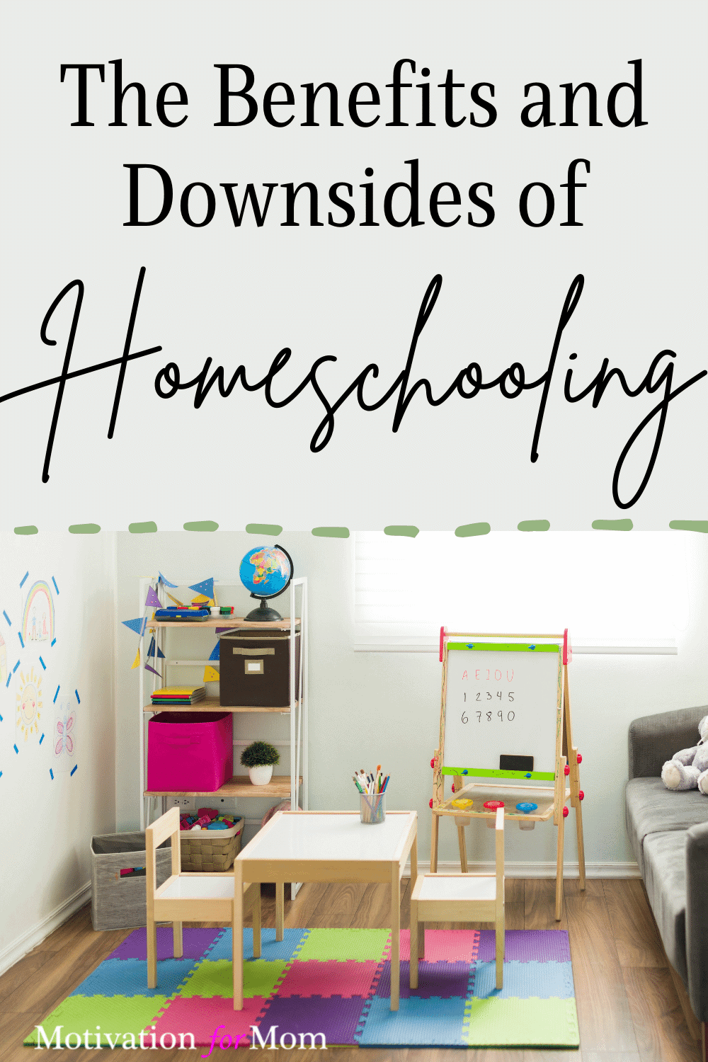 The Benefits and Downsides of Homeschooling – Motivation for Mom