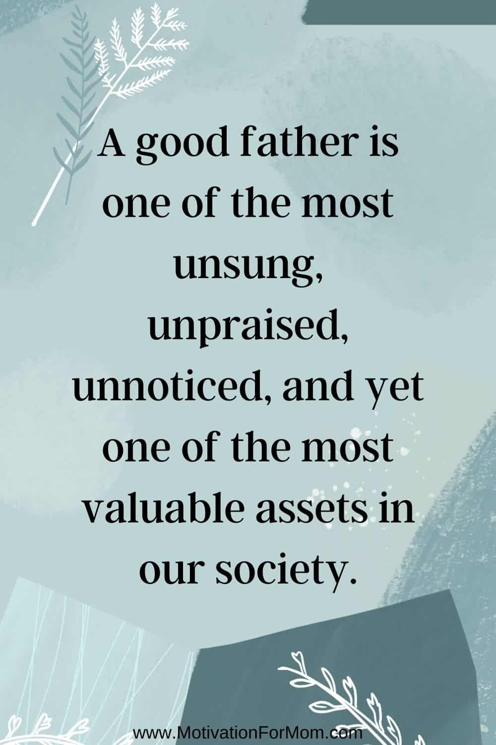 35+ Greatest Father's Day Quotes & Messages for Dads – Motivation for Mom