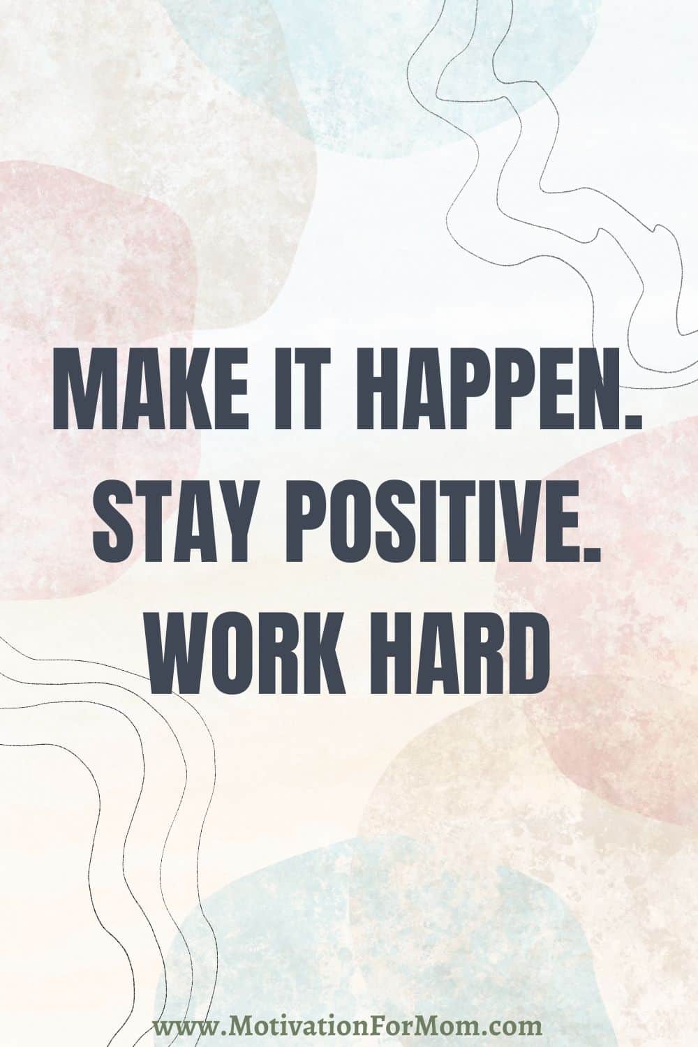 29 Quotes to Motivate You to Stay Strong – Motivation for Mom