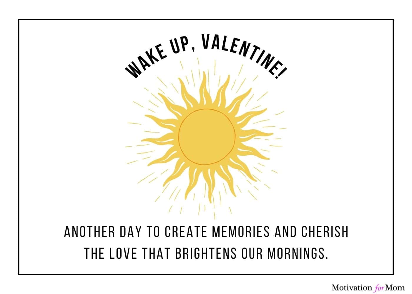 15 Sweetest Good Morning Quotes for Valentine's Day – Motivation for Mom