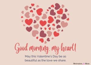 15 Sweetest Good Morning Quotes for Valentine's Day – Motivation for Mom
