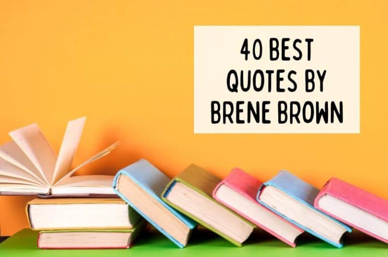 Top 40 Most Powerful Brené Brown Quotes to Live By – Motivation for Mom