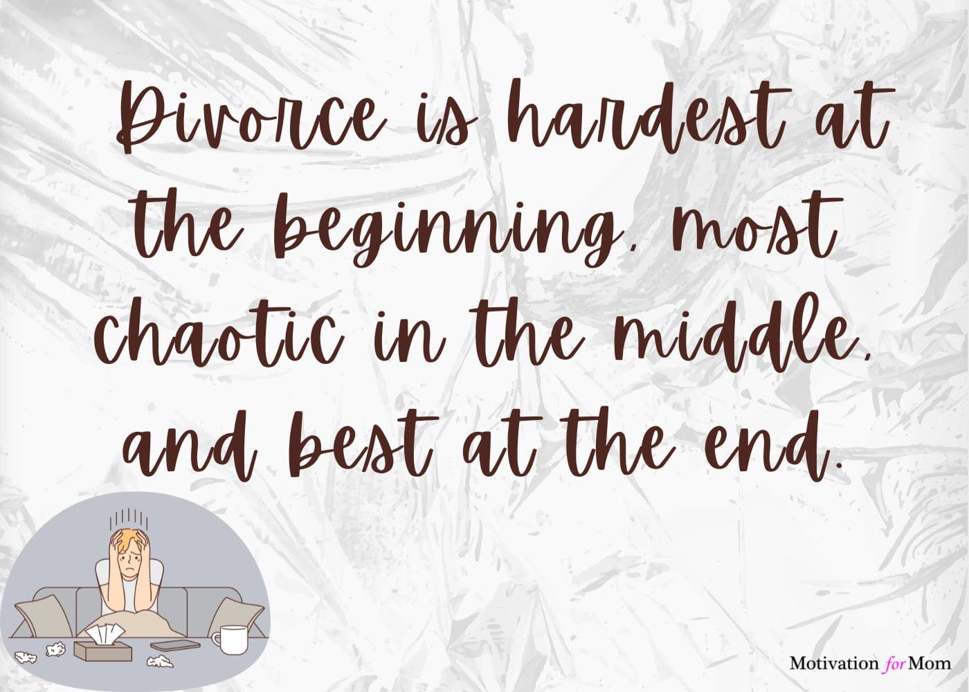 70 Relatable Quotes About Divorce & Separation – Motivation for Mom