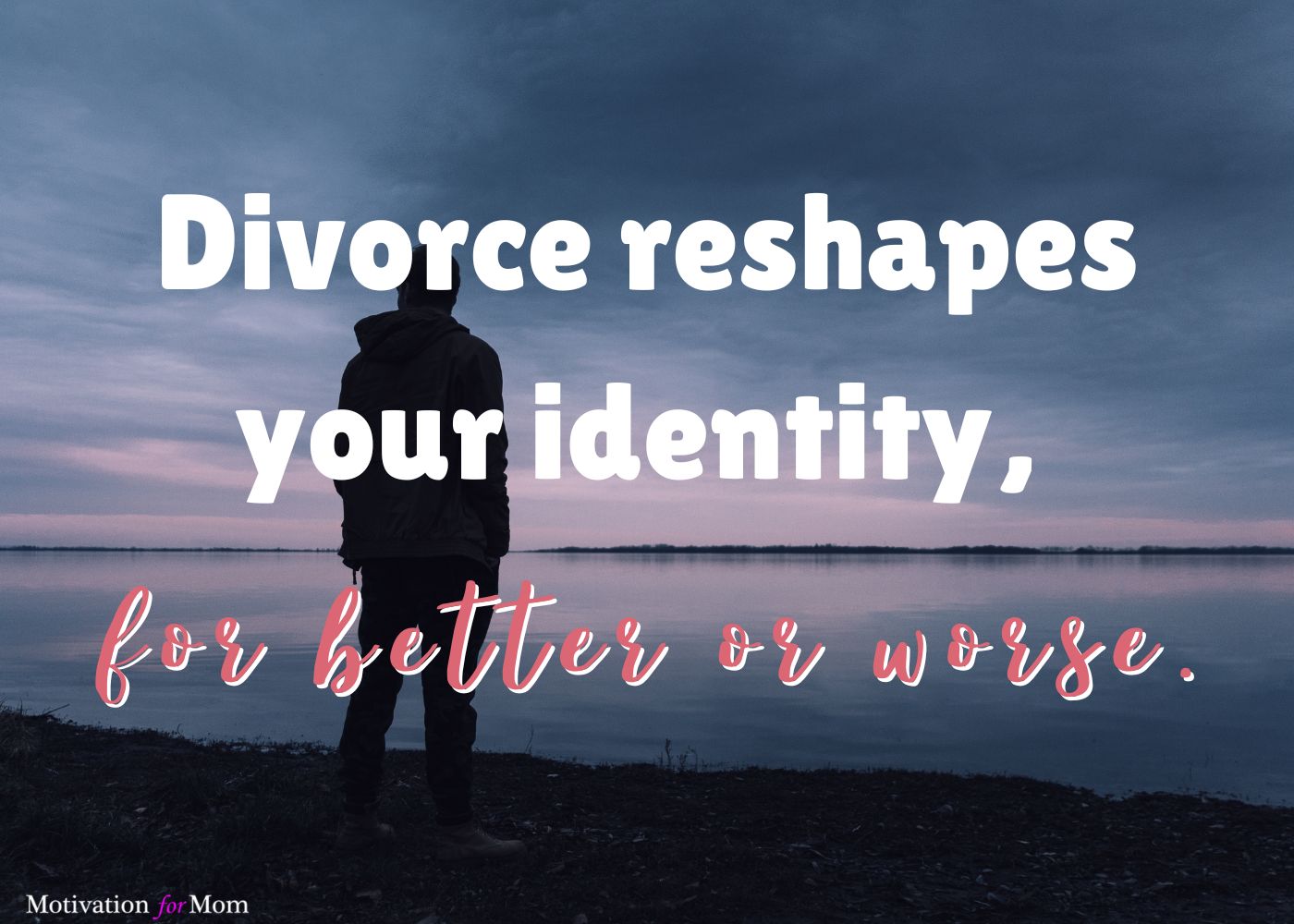 70 Relatable Quotes About Divorce & Separation – Motivation for Mom
