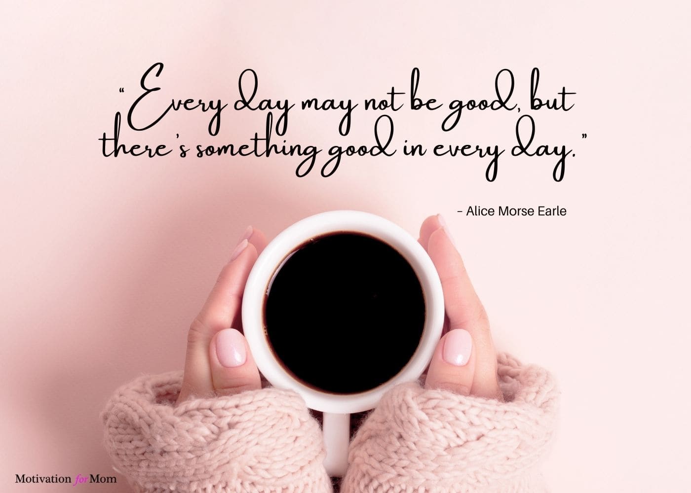 75+ Positive Vibes Quotes for a Grateful Mindset – Motivation for Mom