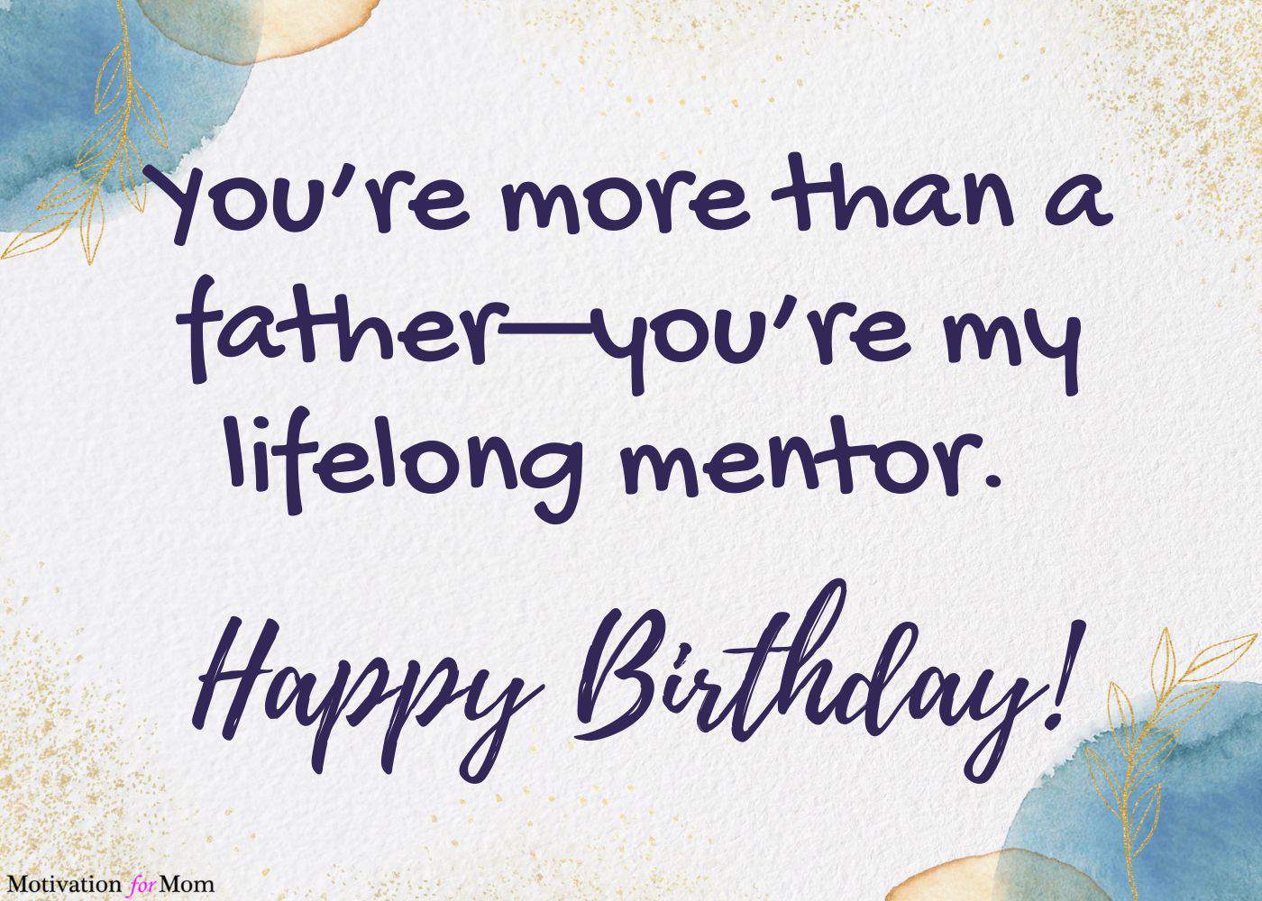 25 Best Dad Birthday Quotes to Send to Him – Motivation for Mom