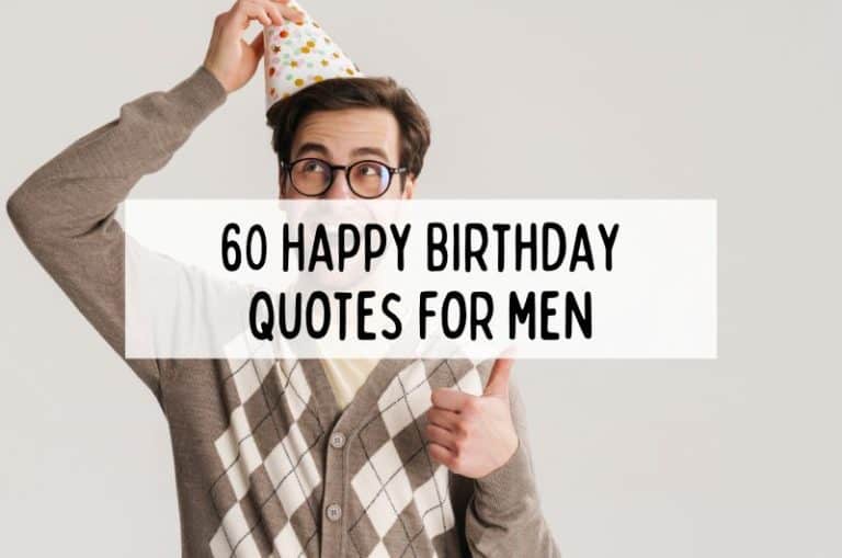 60 Happiest Birthday Quotes for Men – Husband | Father | Brother & More ...