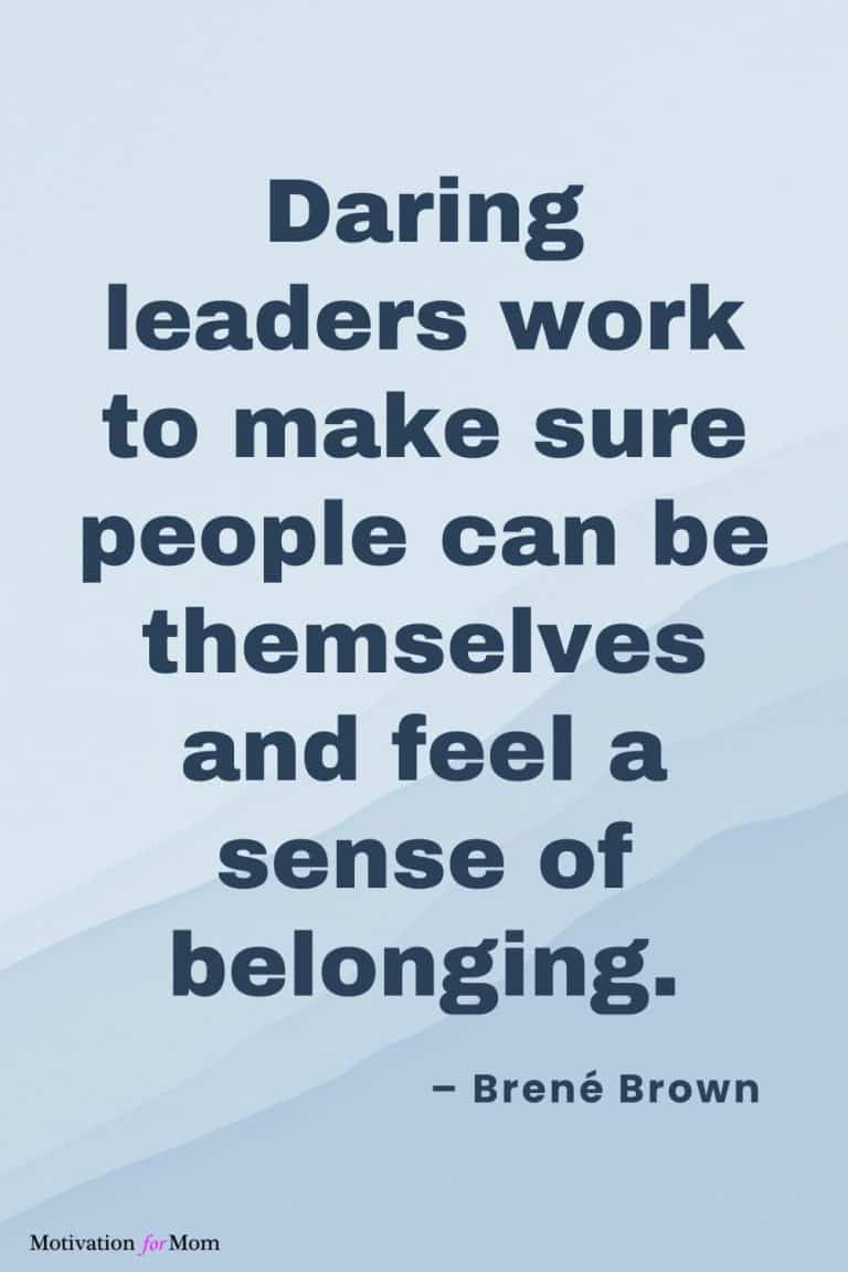 Top 40 Most Powerful Brené Brown Quotes to Live By – Motivation for Mom