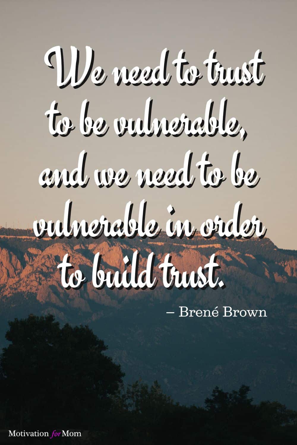 Top 40 Most Powerful Brené Brown Quotes to Live By – Motivation for Mom