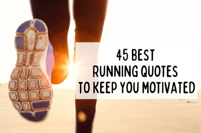 45 Best Running Quotes for Motivation and Discipline – Motivation for Mom