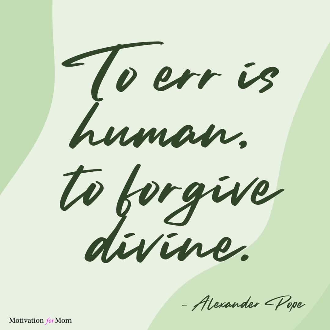50 Forgiveness Quotes That EVERYONE Needs to Hear – Motivation for Mom