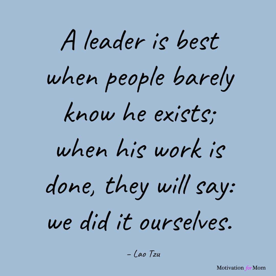 50 Greatest Leadership Quotes for Leaders to Read & Share With Their Team – Motivation for Mom