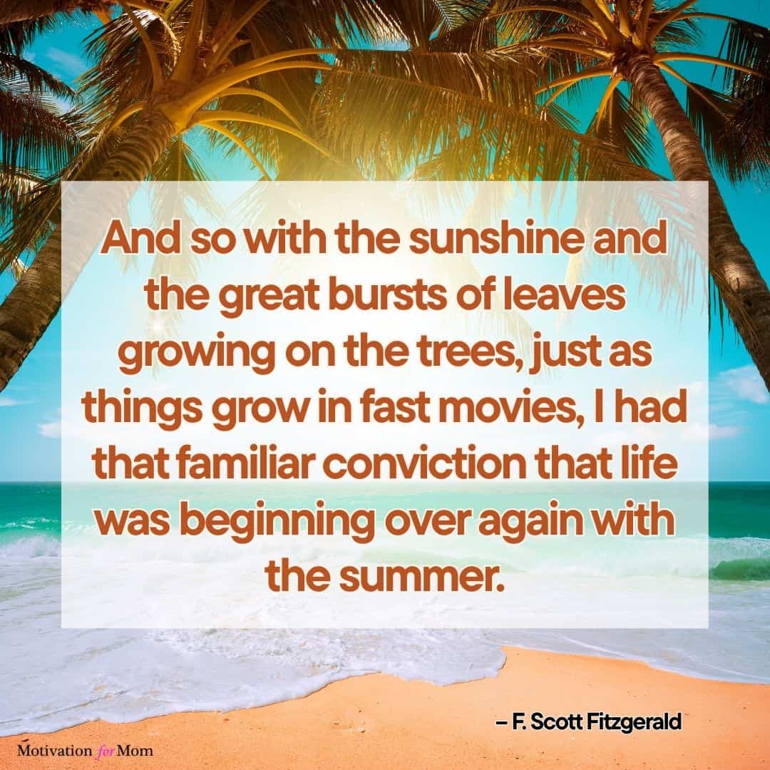 30 Best Quotes About Summer, Sunshine & Fun! – Motivation for Mom
