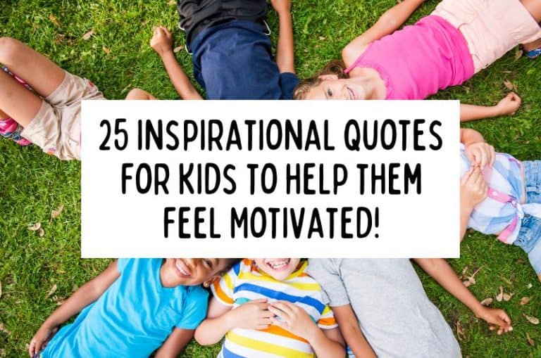 Top 25 Inspirational Quotes for Kids to Uplift & Encourage Them ...