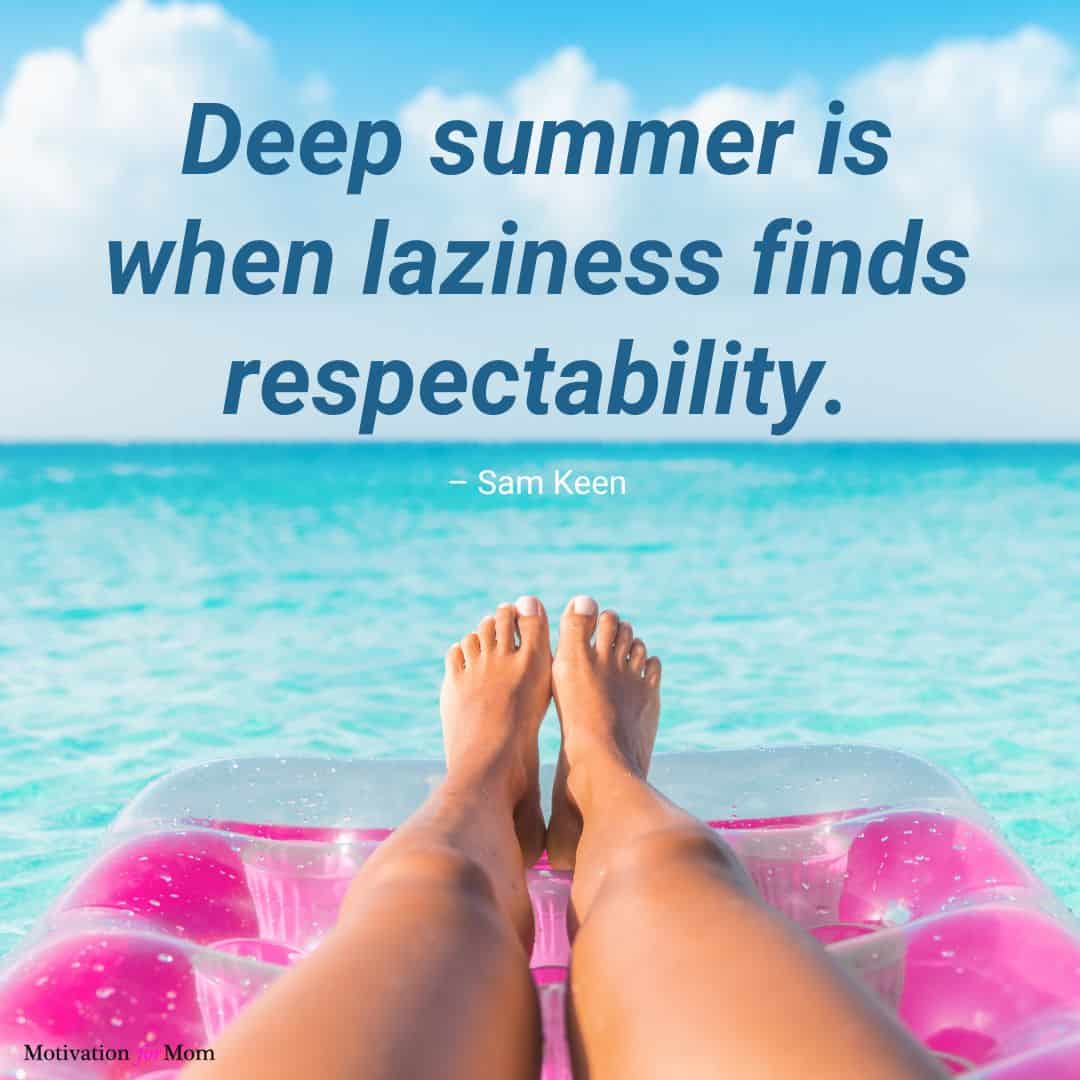 30 Best Quotes About Summer, Sunshine & Fun! – Motivation for Mom