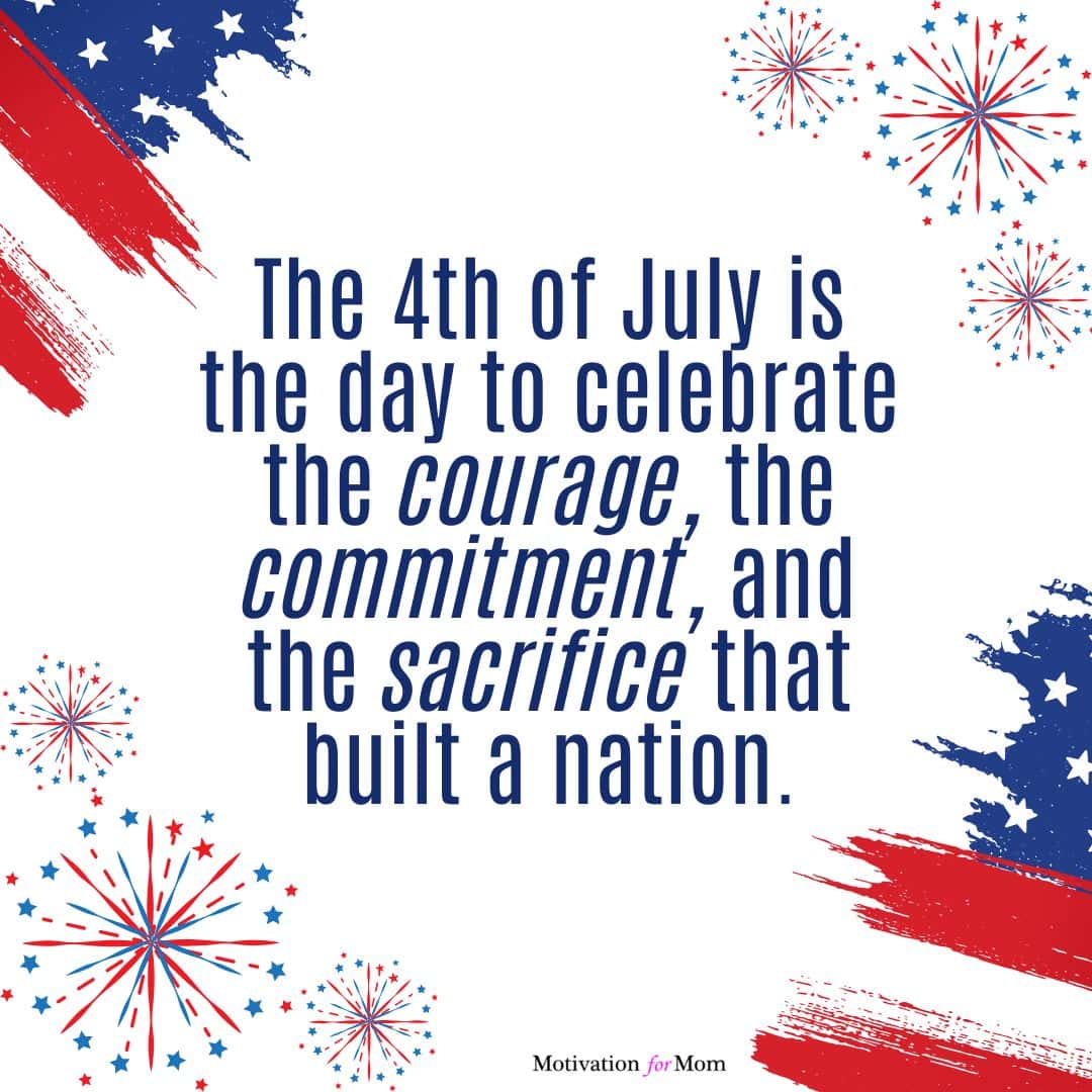 20 Best 4th of July Quotes About Freedom to Celebrate Independence Day ...