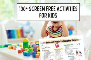 100 Screen Free Activities for Kids | Keep Them Busy All Day