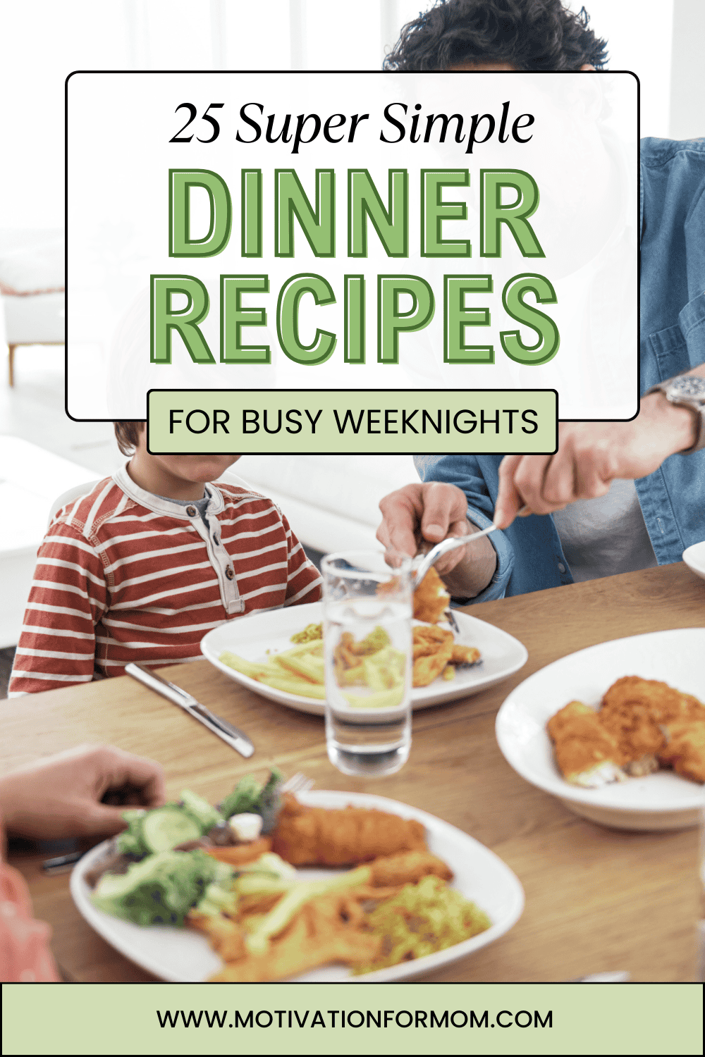25 Quick & Easy Dinner Recipes for Busy Moms Who Don’t Have Time to ...